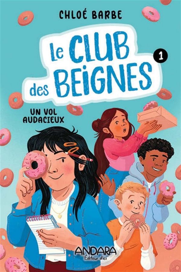 Le club des beignes 01 : Un vol audacieux