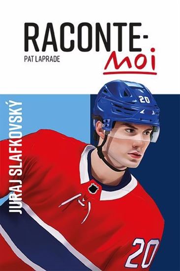 Raconte-moi Juraj Slafkovsky